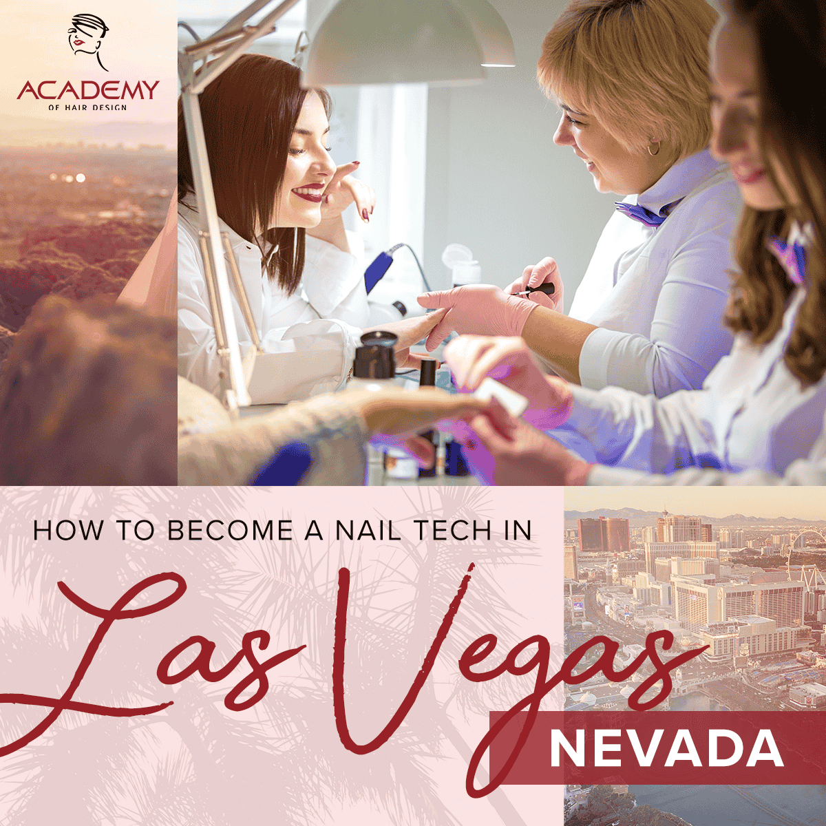 How to Become a Nail Tech in Nevada | Academy of Hair Design